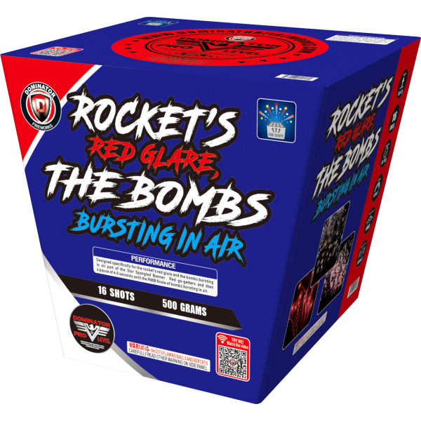 ROCKET'S RED GLARE, THE BOMBS BURSTING IN AIR